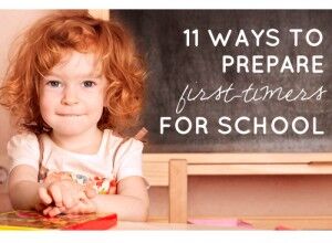 11 ways to prepare first-timers for starting school