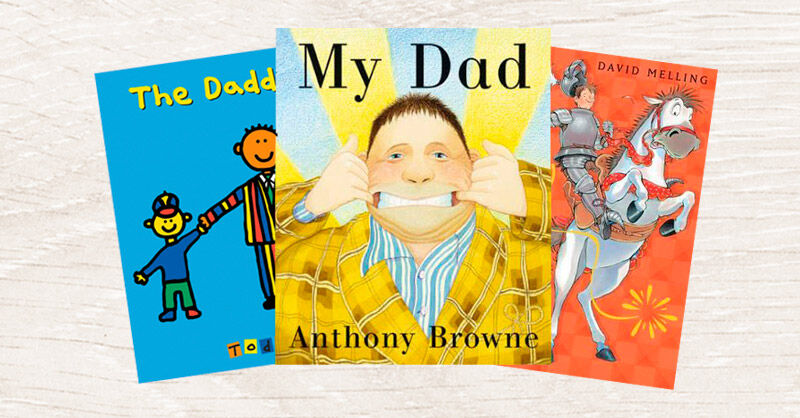 Book List: 16 books staring awesome dads | Mum's Grapevine