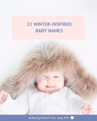 22 winter baby names for seriously cool kids | Mum's Grapevine